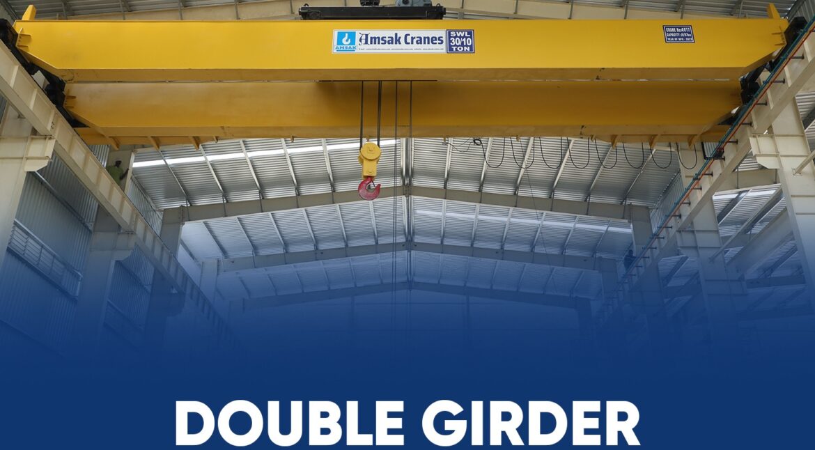 Double Girder EOT Crane – Lift Up to 20 Tons | Amsak Cranes Private Limited